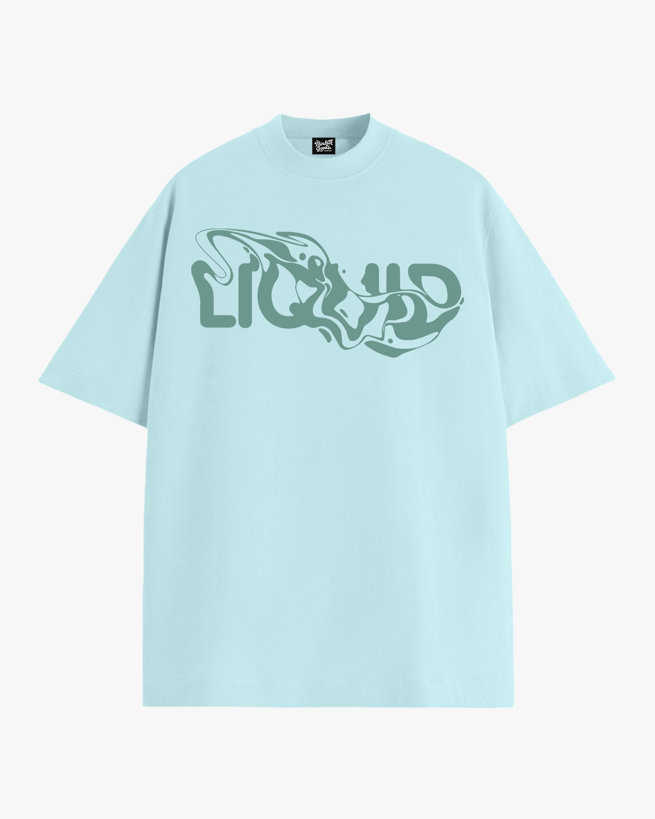 Liquid Oversized Tee – The Thinketh Goods Company
